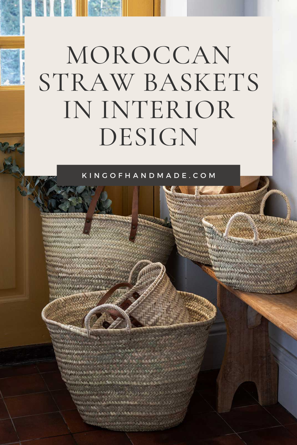 Moroccan Straw Baskets in Interior Design – King Of Handmade