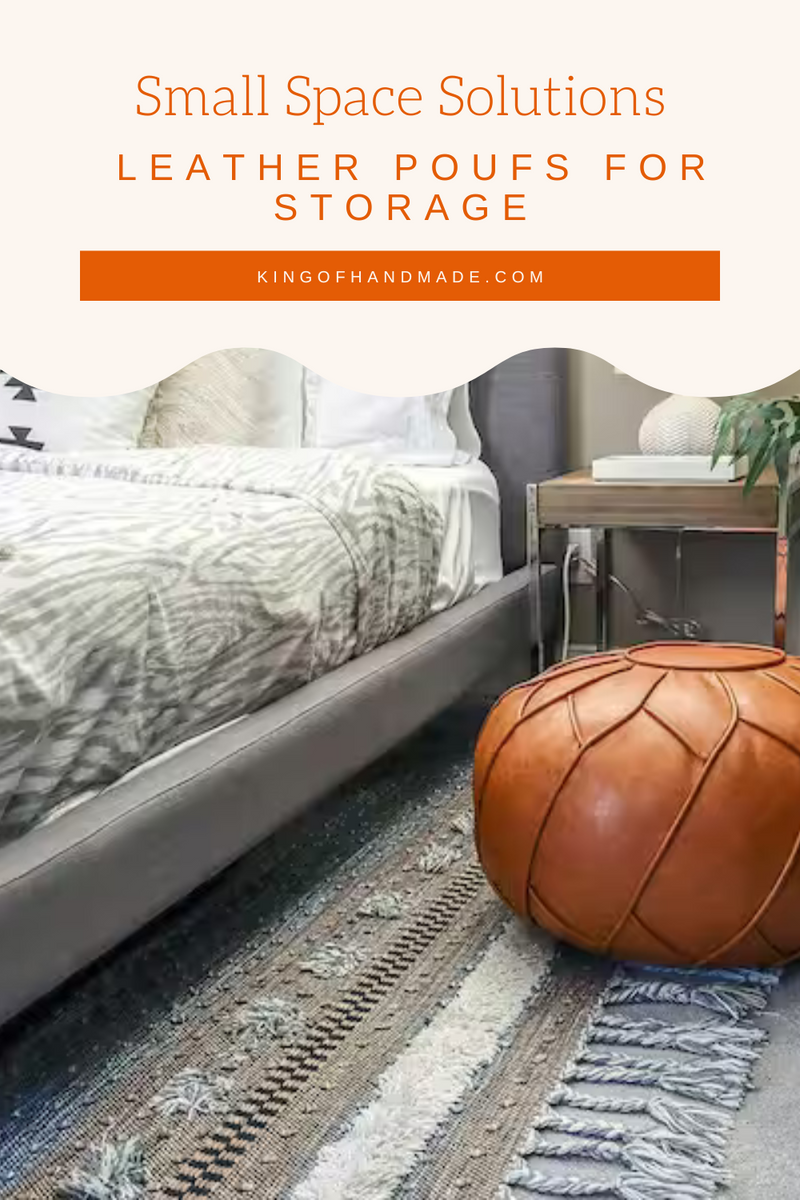 Small Space Solutions: Leather Poufs for Storage – King Of Handmade